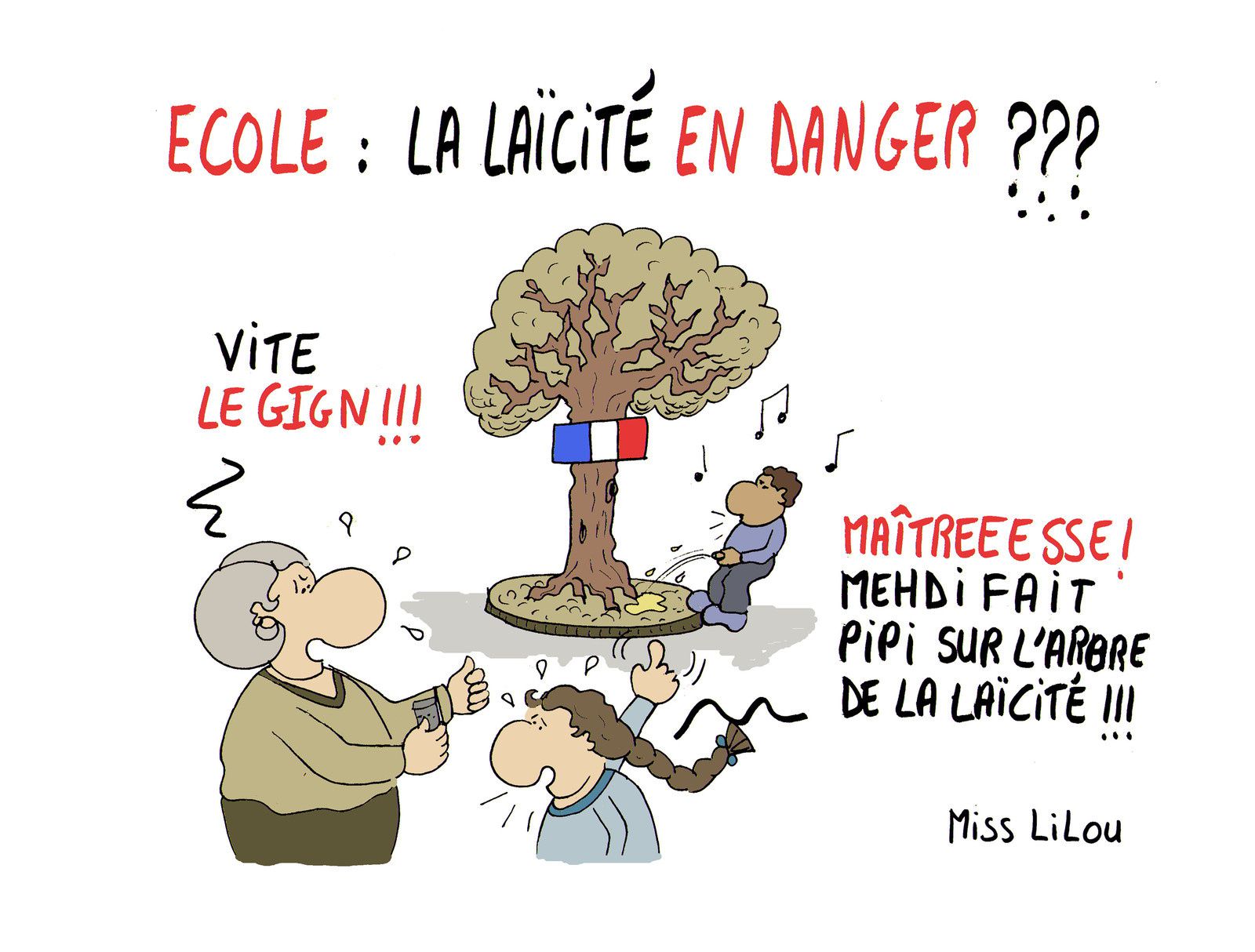 ECOLE : LA LAÏCITÉ EN DANGER ??? - Dessins Miss Lilou ECOLE : LA LAÏCITÉ EN DANGER ??? - Dessins Miss Lilou