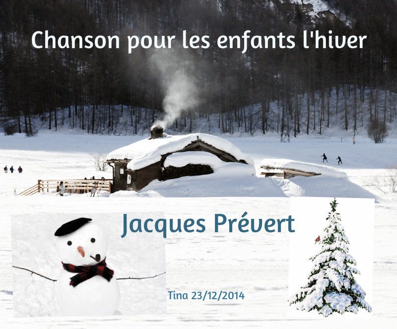 Chanson pour les enfants l'hiver Jacques Prévert