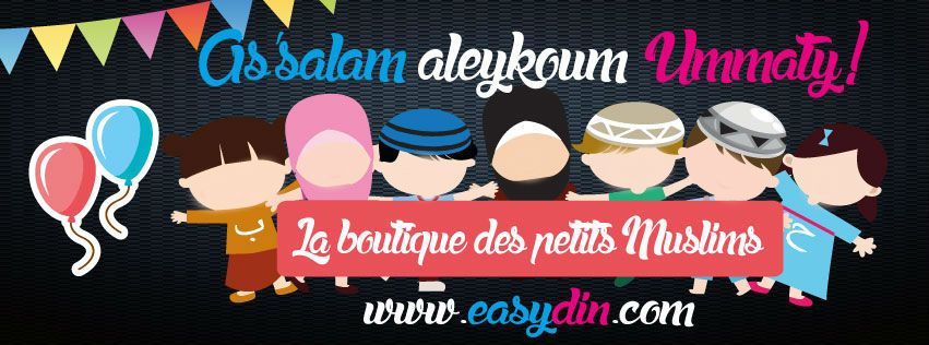 shopping pour nos enfants : easydin.com - SALAFIYYAH shopping pour nos enfants : easydin.com - SALAFIYYAH