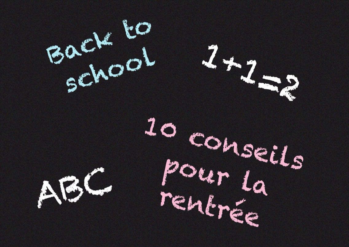 BACK TO SCHOOL: 10 conseils pour la rentrée - Pomponetcreation.over ...