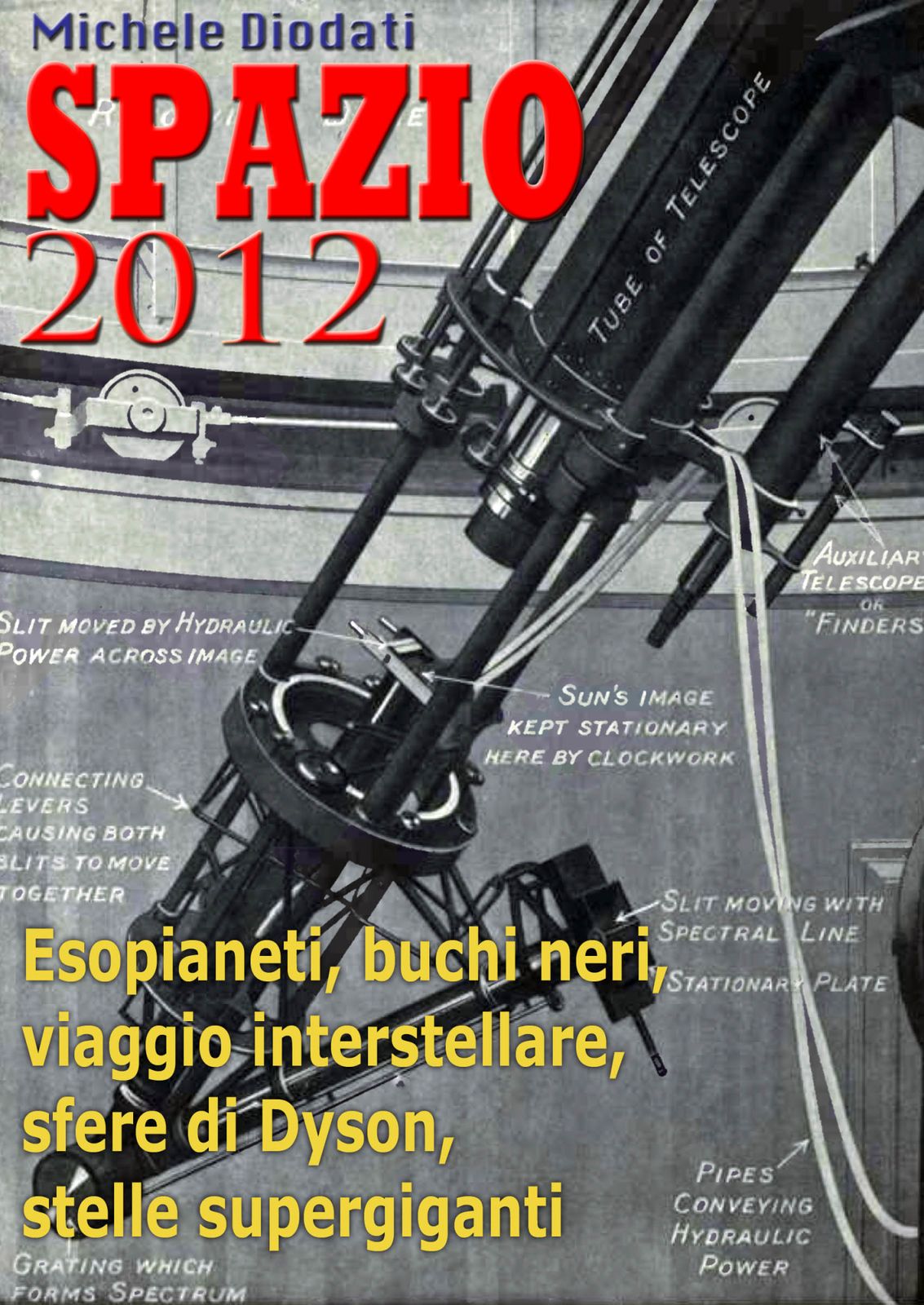 Spazio 2012, un libro di Michele Diodati. L'ebook a solo 1,99 € | GAK ...