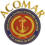 L'ACOMAR (ASSOCIATION CENTRALE D'OFFICIERS MARINIERS ET DE MARINS DE ...