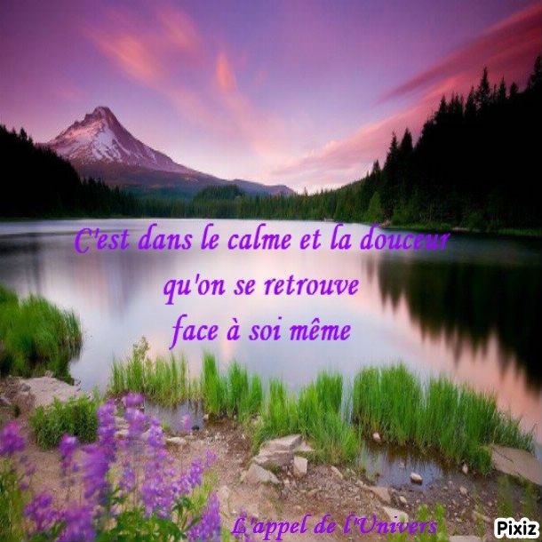 C'est dans le calme et la douceur que l'on se retrouve face à soi-même ...