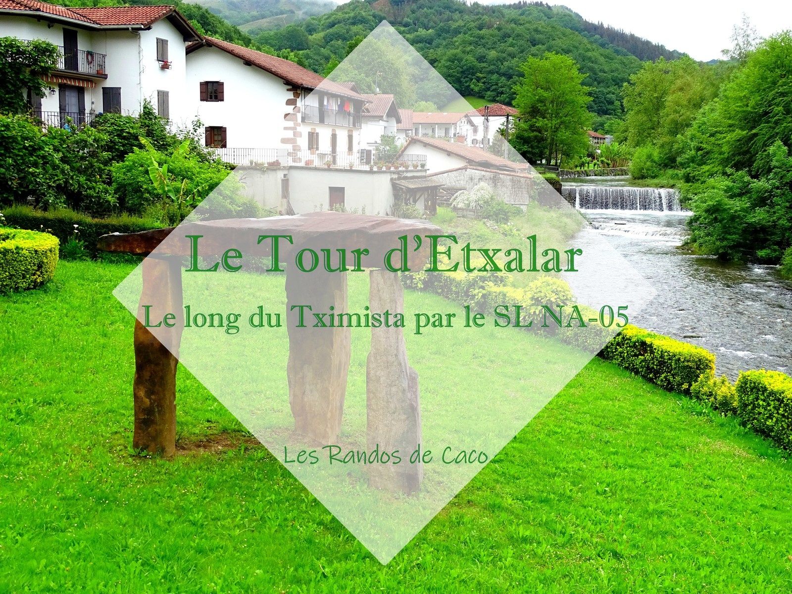 Le tour d'Etxalar par le SL NA-05, le long du Tximista - Les Randos de Caco