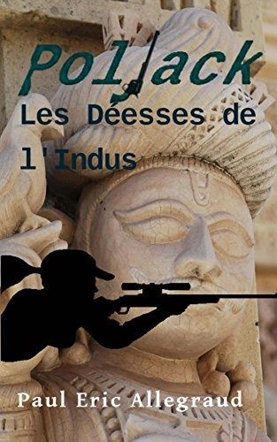 Poljack - Les Déesses de l'Indus De Paul Eric Allegraud - RETROUVER LE ...