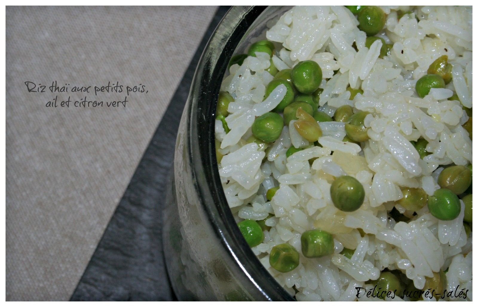 Riz thaï aux petits pois, ail et citron vert - delices-sucres-sales ...