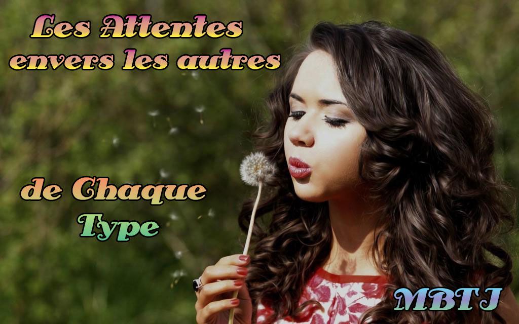 Les Attentes envers les autres de chaque Type MBTI - Ressources ...