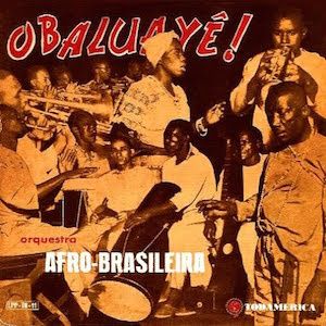 Obaluaye! (1957) - Orquestra Afro Brasileira - bossa-normandie