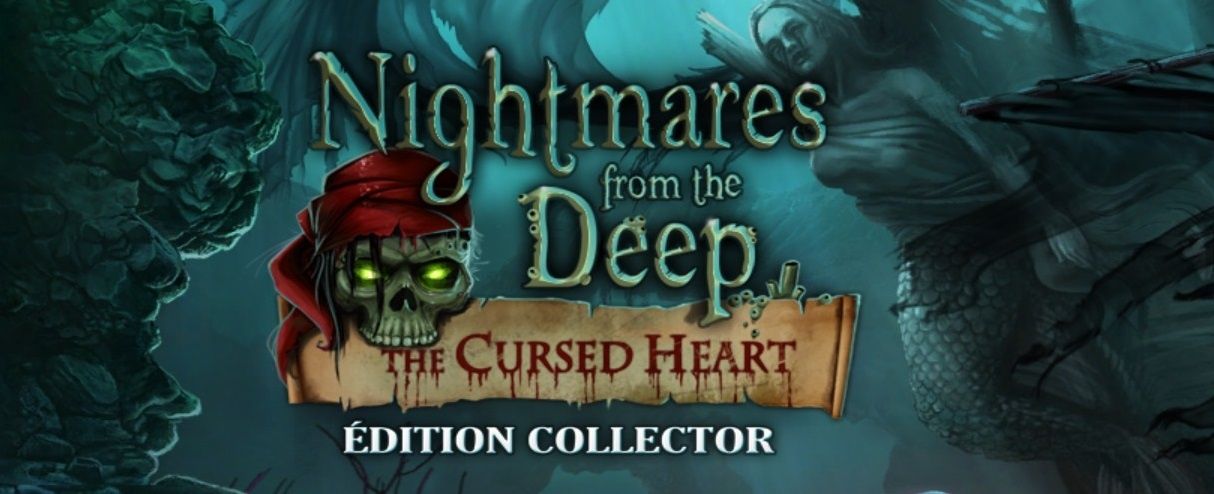 Nightmares From the Deep - The Cursed Heart