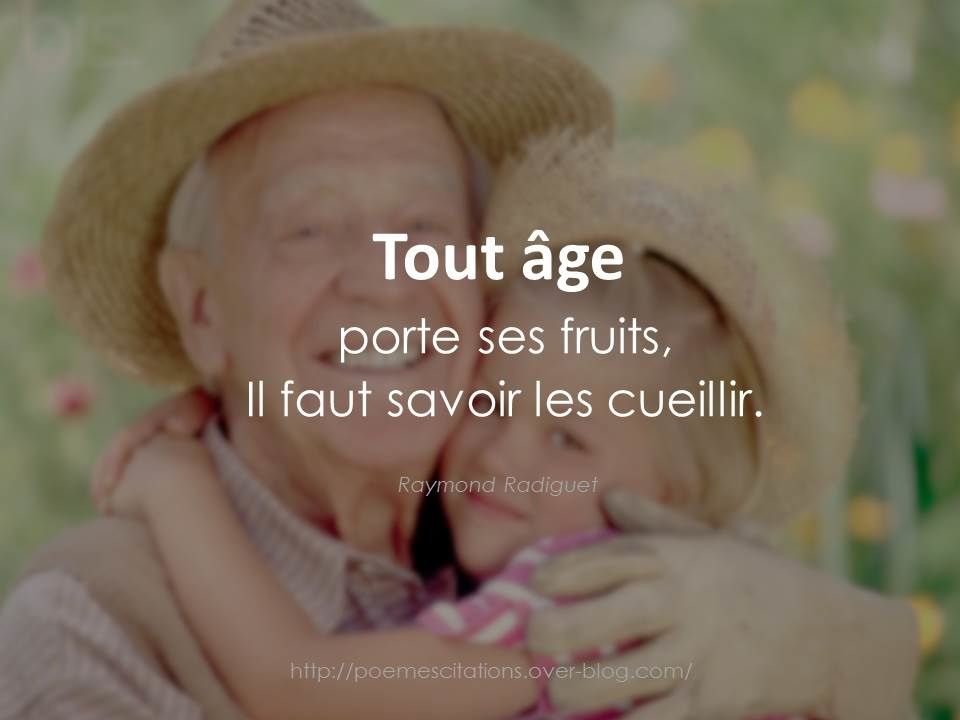 Tout âge porte ses fruits... - Poèmes et Citations
