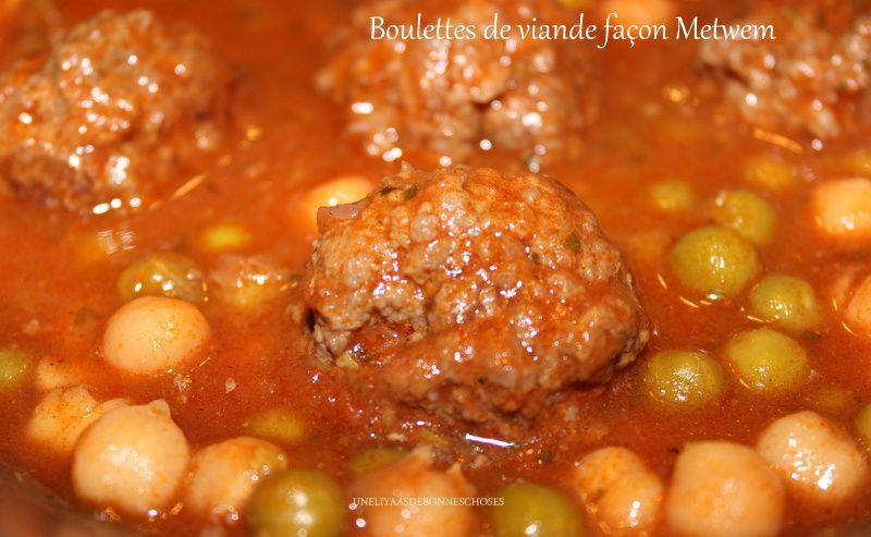 Boulettes de viande façon Metwem(plat algérien) - UneLiyaasDeBonnesChoses