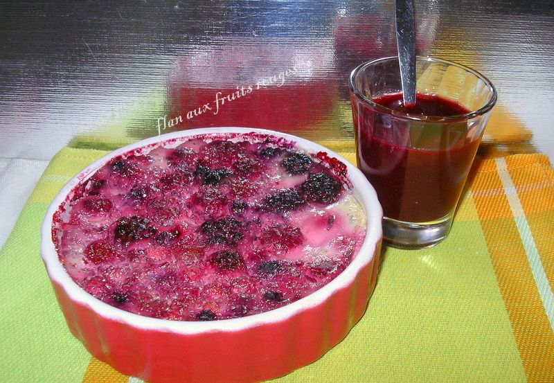 flan aux fruits rouges - la cuisine de josette
