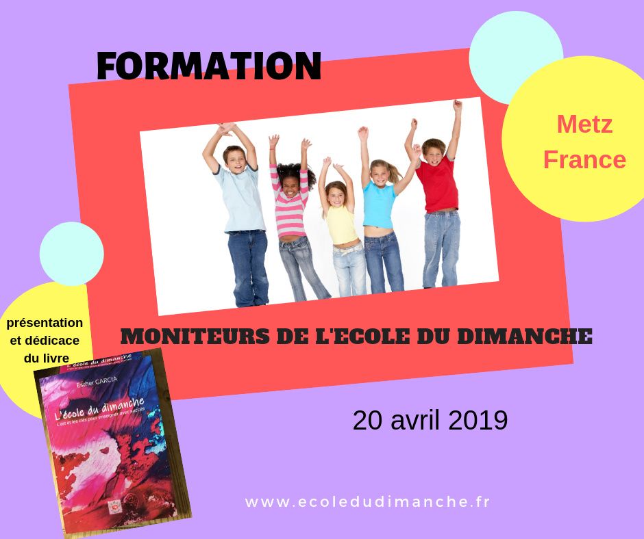 Formation des moniteurs de l’école du dimanche à Metz (France) - Ecole ... Formation des moniteurs de l’école du dimanche à Metz (France) - Ecole ...