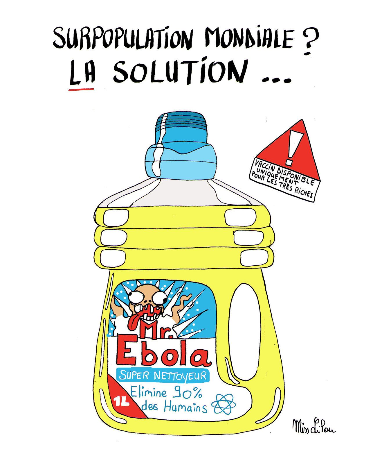 SURPOPULATION MONDIALE ? LA SOLUTION... - Dessins Miss Lilou