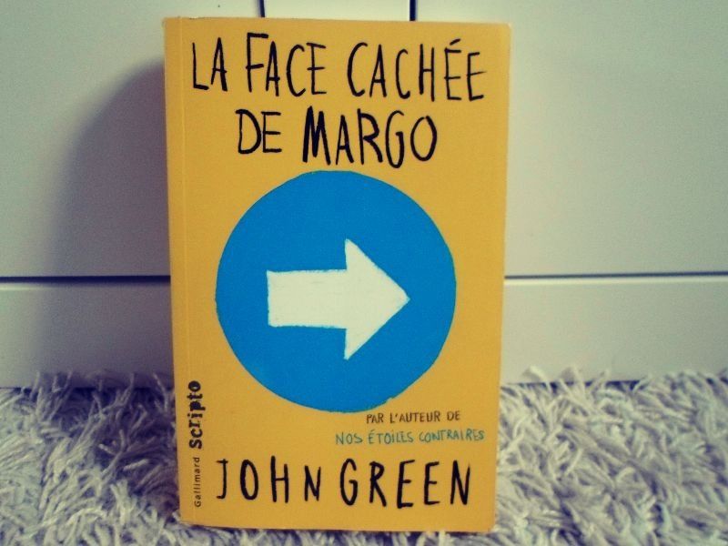 La face cachée de Margo (Les villes de papier), de John Green ...