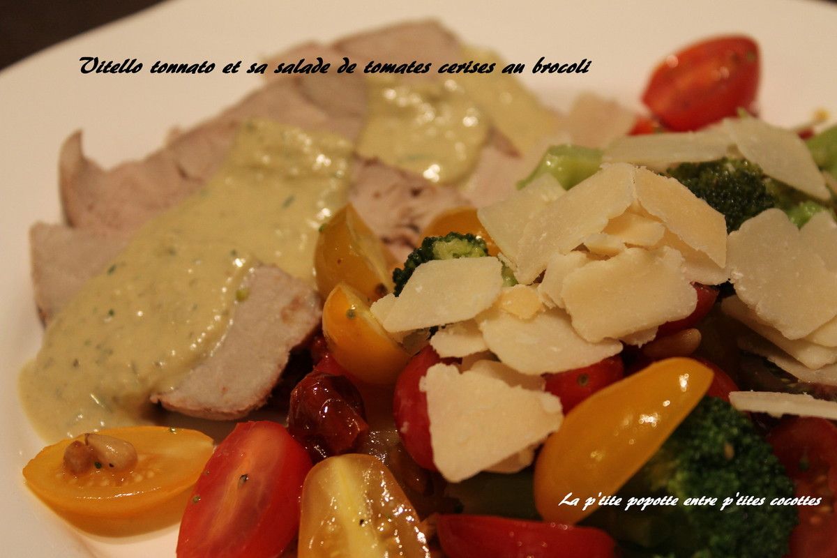 Vitello tonnato et sa salade de tomates cerises au brocoli - La cuisine ...