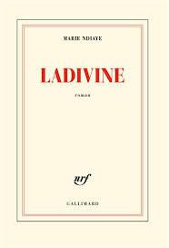 Ladivine - Marie Ndiaye - Les lectures d'Alabama