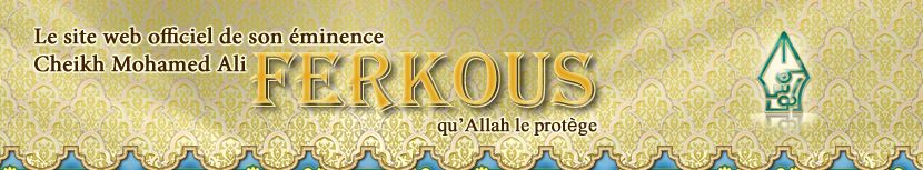 Biographie de Cheikh Mohamed Ali Ferkous - 🌿 La sounnah authentique 🌿
