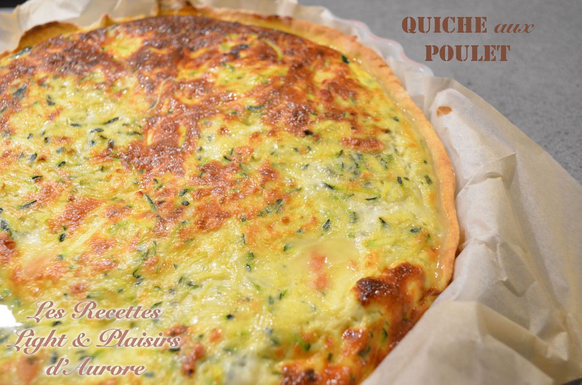 Quiche aux poulet - Les Recettes By Aurore