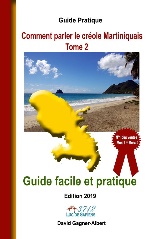 Edition 2019 : comment parler le créole Martiniquais nouvelle version ...