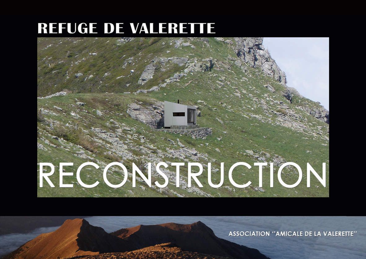 Reconstruction du refuge de Valerette - Refuge de Valerette