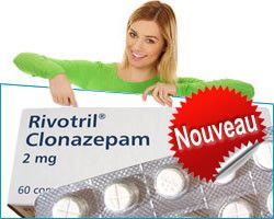Ritrovil Clonazepam en ligne pour combattre la nervosité et l'anxiété ...