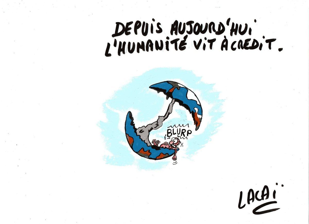 depuis aujourd'hui l'humanité vit à credit... - Dessin de presse un ...