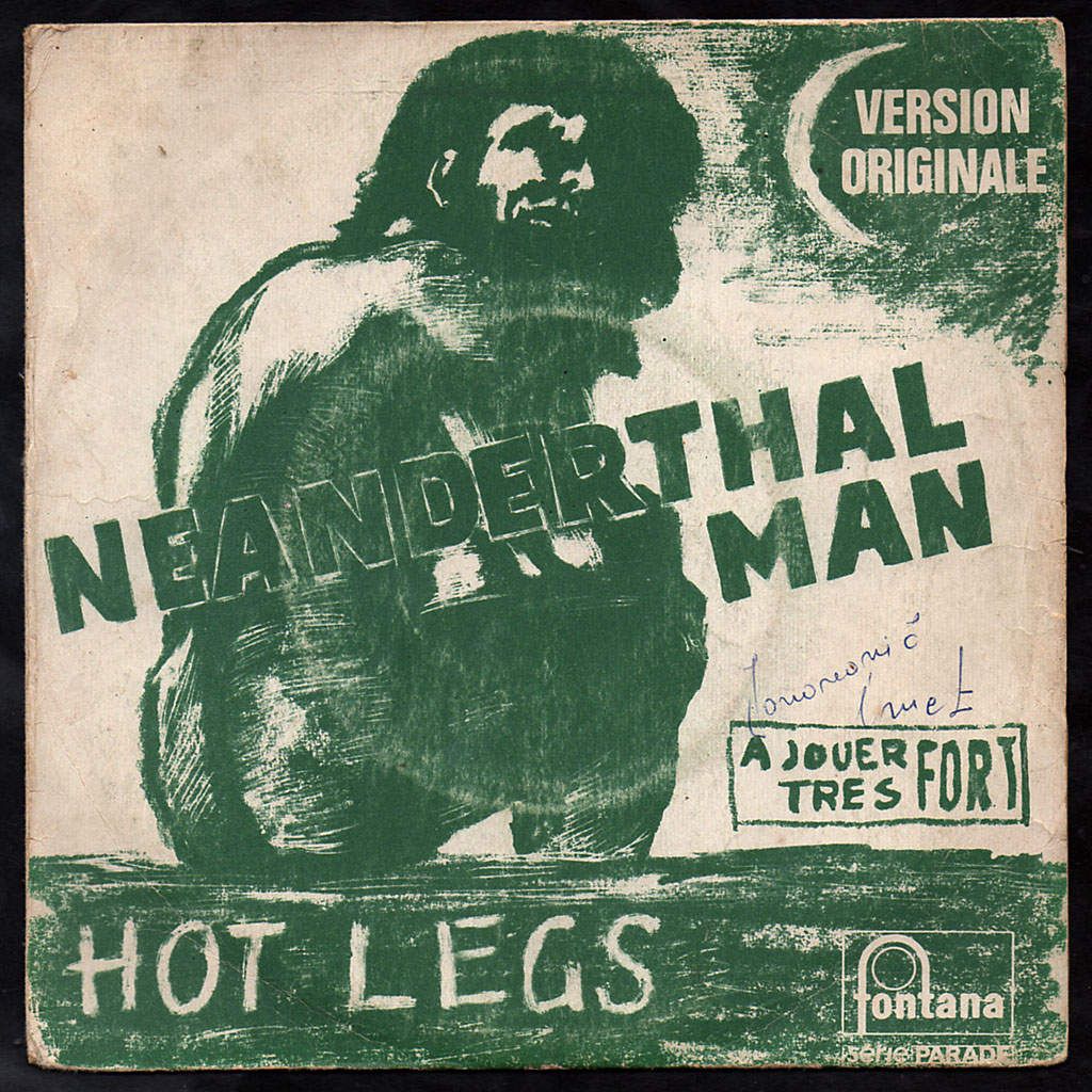 Hot Legs - neanderthal man - l'oreille cassée