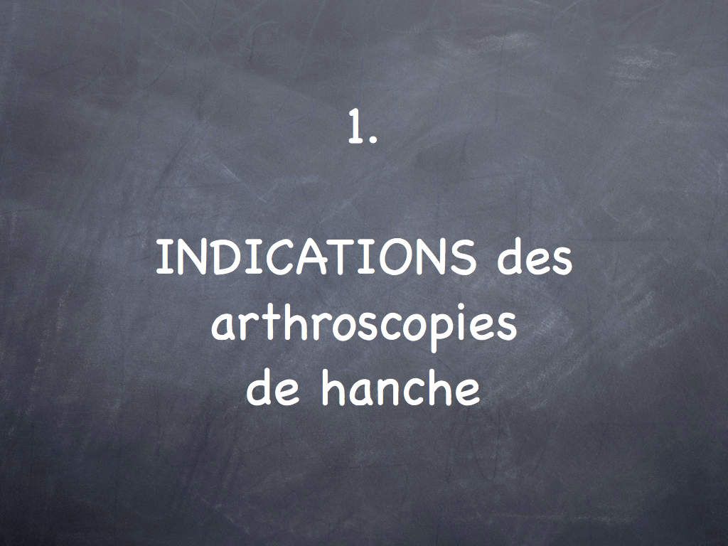 - LES ARTHROSCOPIES DE HANCHE : CAFA , conflit antérieur fémoro ...