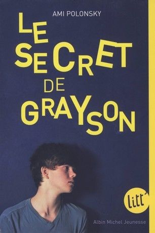 Le secret de Grayson, Ami Polonsky - Contribution subjective à une ...