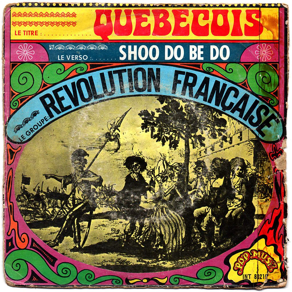 Révolution Française - Québecois/shoo do be do - 1969 - tournedix-le ...