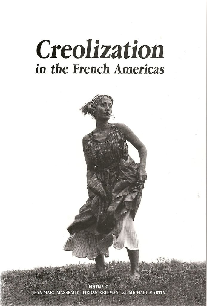 Creolization in the French Americas - Le blog de Jacques de Cauna ...