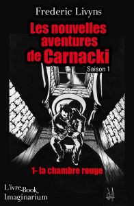 Les Nouvelles Aventures de Carnacki - 1 La Chambre Rouge de Frédéric ...