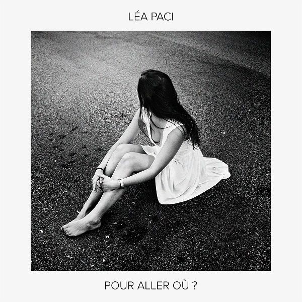 Découvrez le premier single de Léa Paci ! - La Parisienne Life