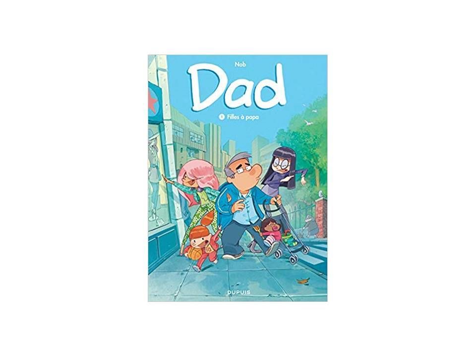 Dad, une série BD drôle et tendre - Les carnets de Calixte