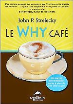 *LE WHY CAFÉ* LE RETOUR AU WHY CAFÉ* RECONNEXION: LA 3E VISITE AU WHY ...