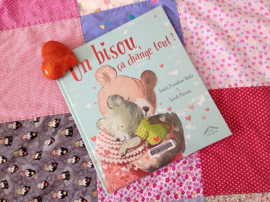 Un bisou, ça change tout ! - Maman Fouine