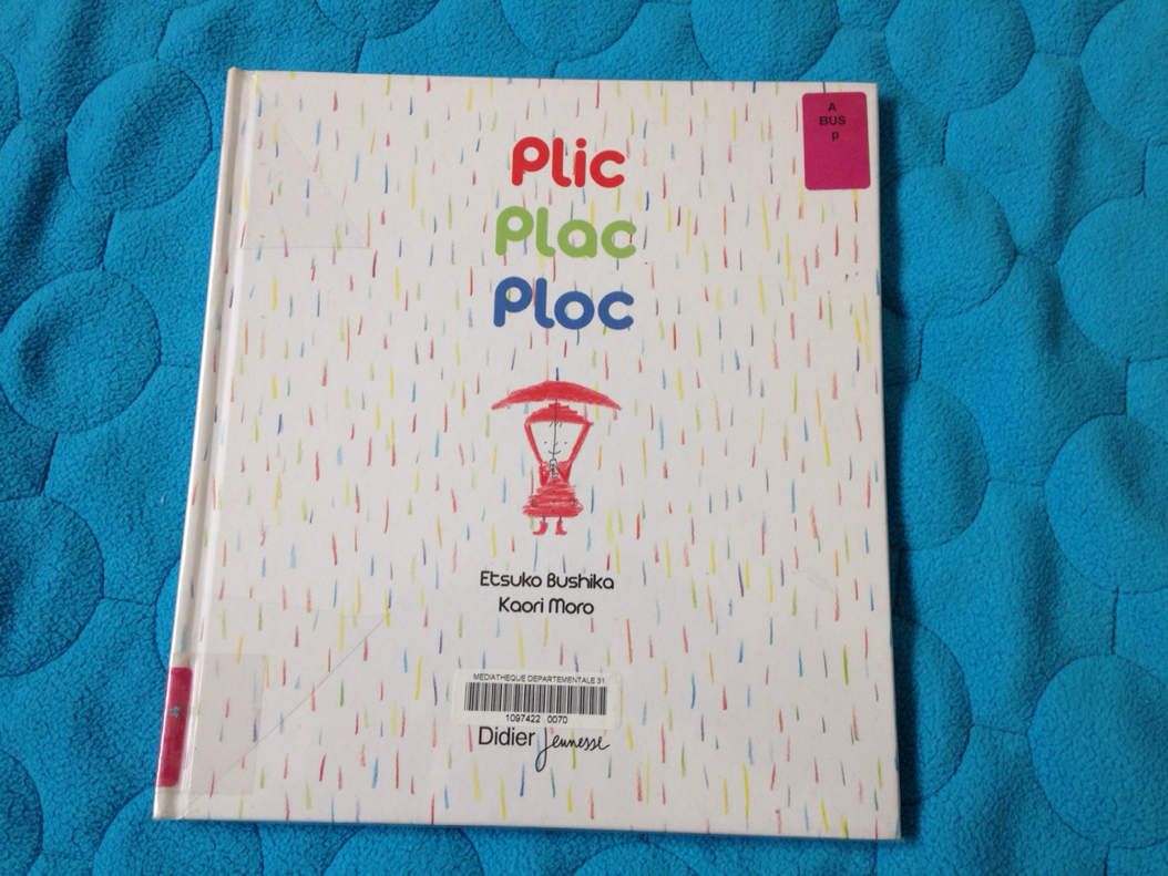 Lecture (Pluie) : Plic Plac Ploc - Maman Fouine