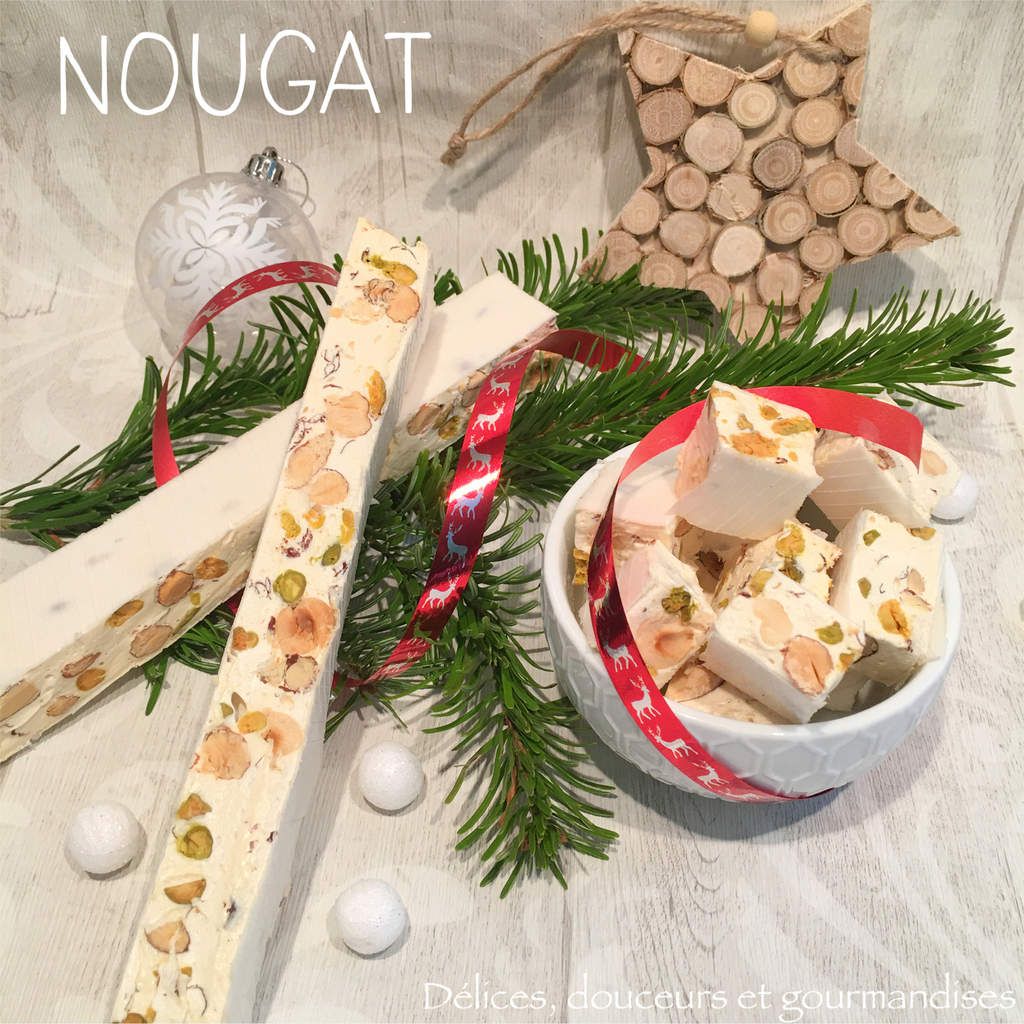 Nougat - Délices, douceurs et gourmandises