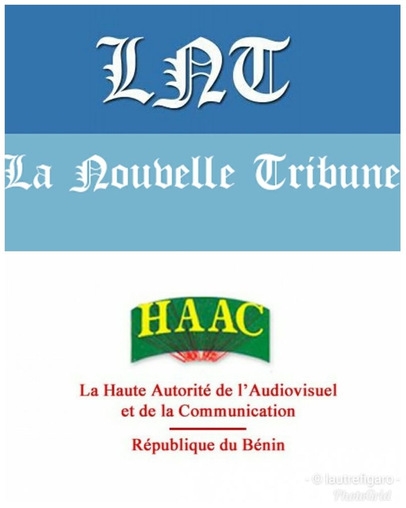 Bénin-Suspension sine die de La Nouvelle Tribune : La HAAC et son ...