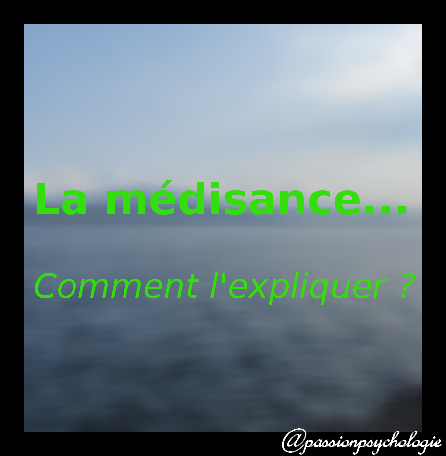 La médisance, comment s'en affranchir ? - OSEZ ETRE SOI - Blog ...