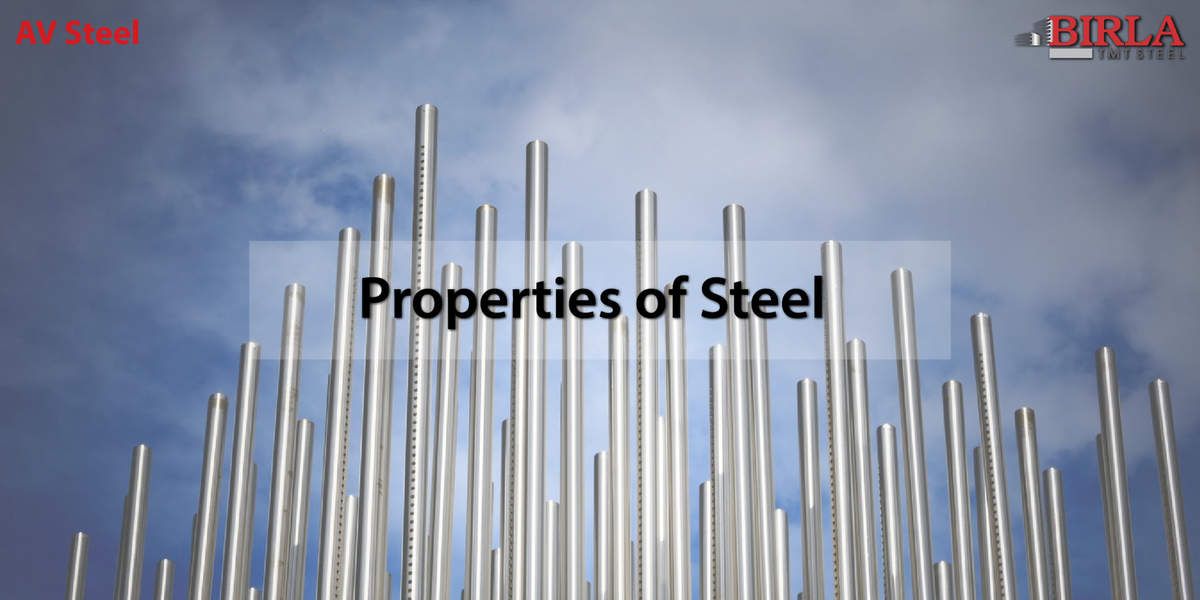 Properties of Steel - Important Factor of Steel by AV Steel & Power ...