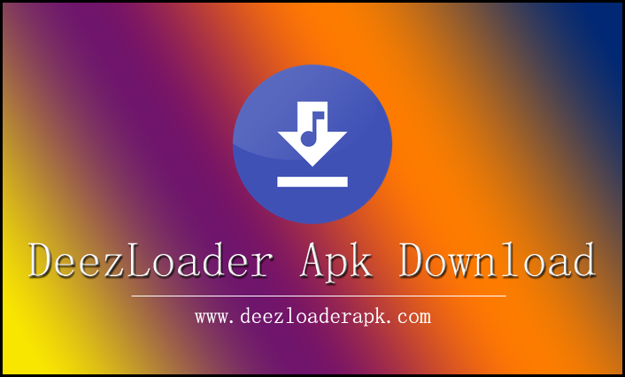 Deezloader Apk Download - DeezLoader