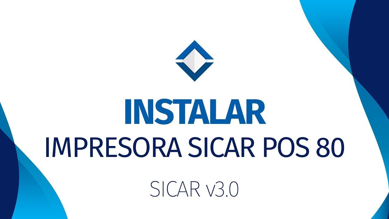 Impresora de Ticket SICAR POS 80 Instalación – [ SICAR v3.0 ] – SICAR ...