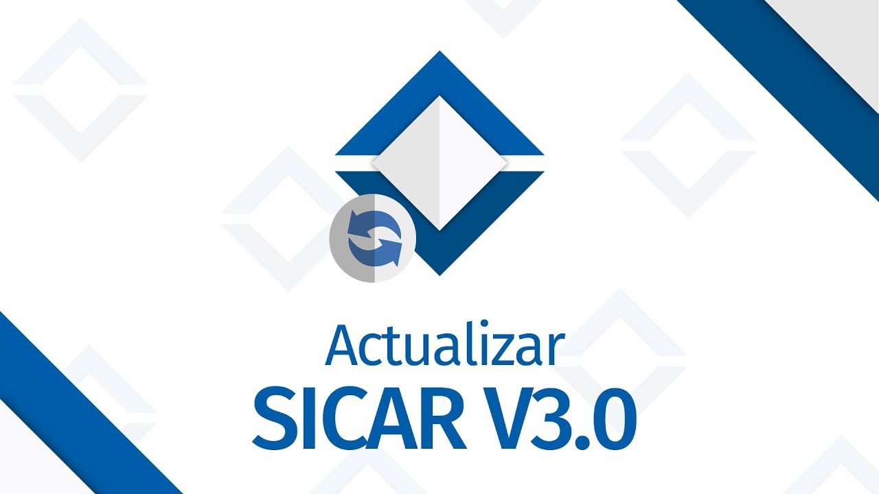 Actualización a SICAR v3.0 Paso por Paso – [ SICAR v3.0 ] – SICAR.MX ...