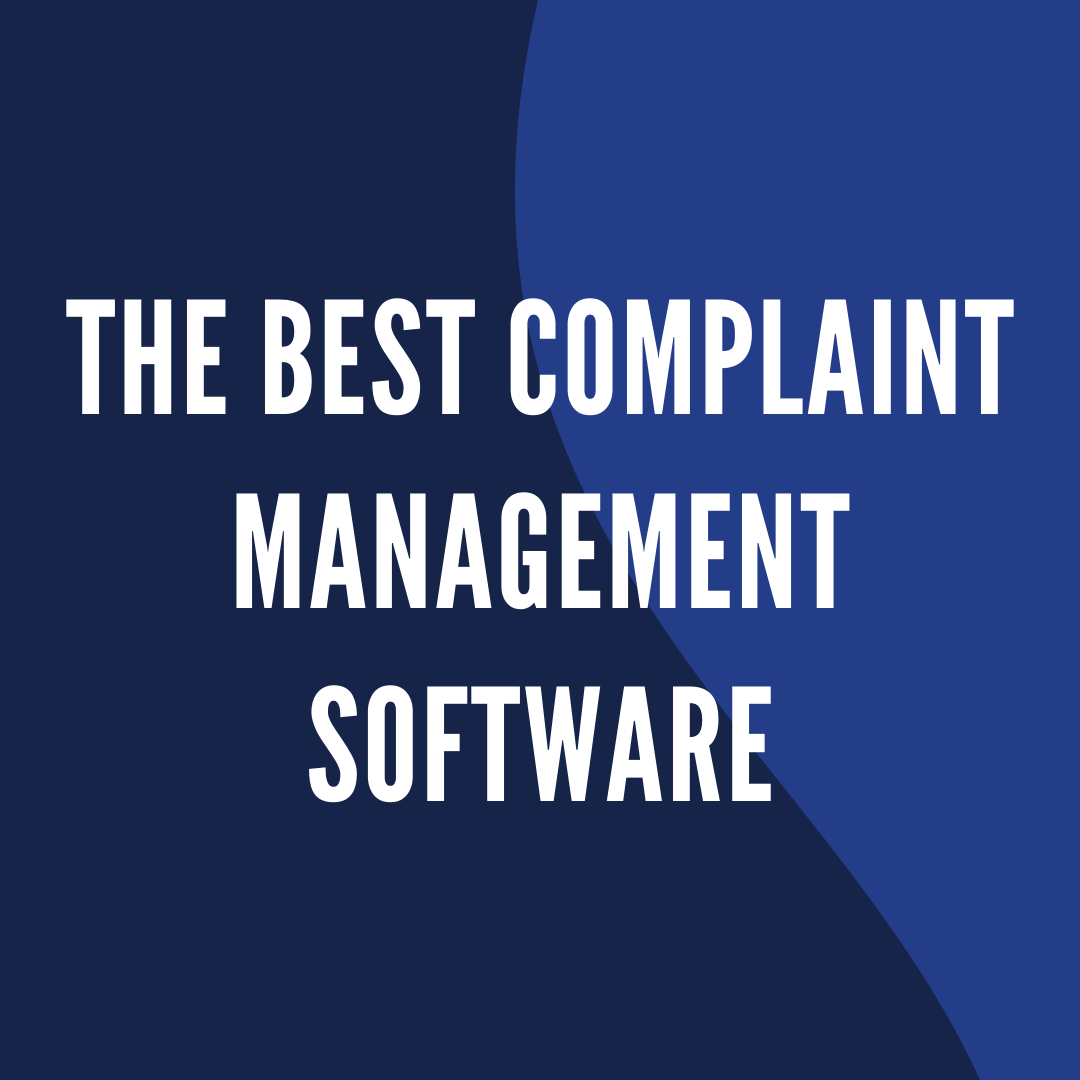 The Best Complaint Management Software - Complaint Software The Best Complaint Management Software - Complaint Software